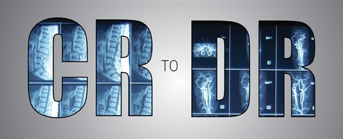 CR to DR: Digital Radiographic Upgrades And Options