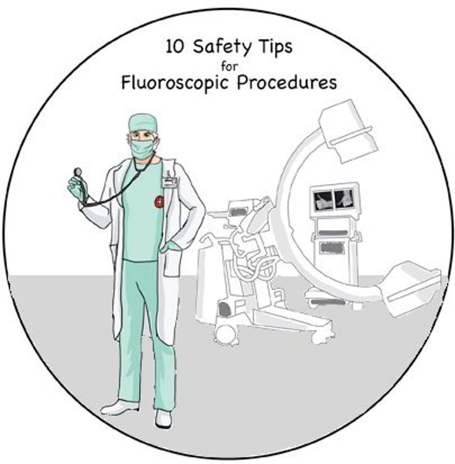 10 Safety Tips for C-Arm Fluoroscopic Procedures